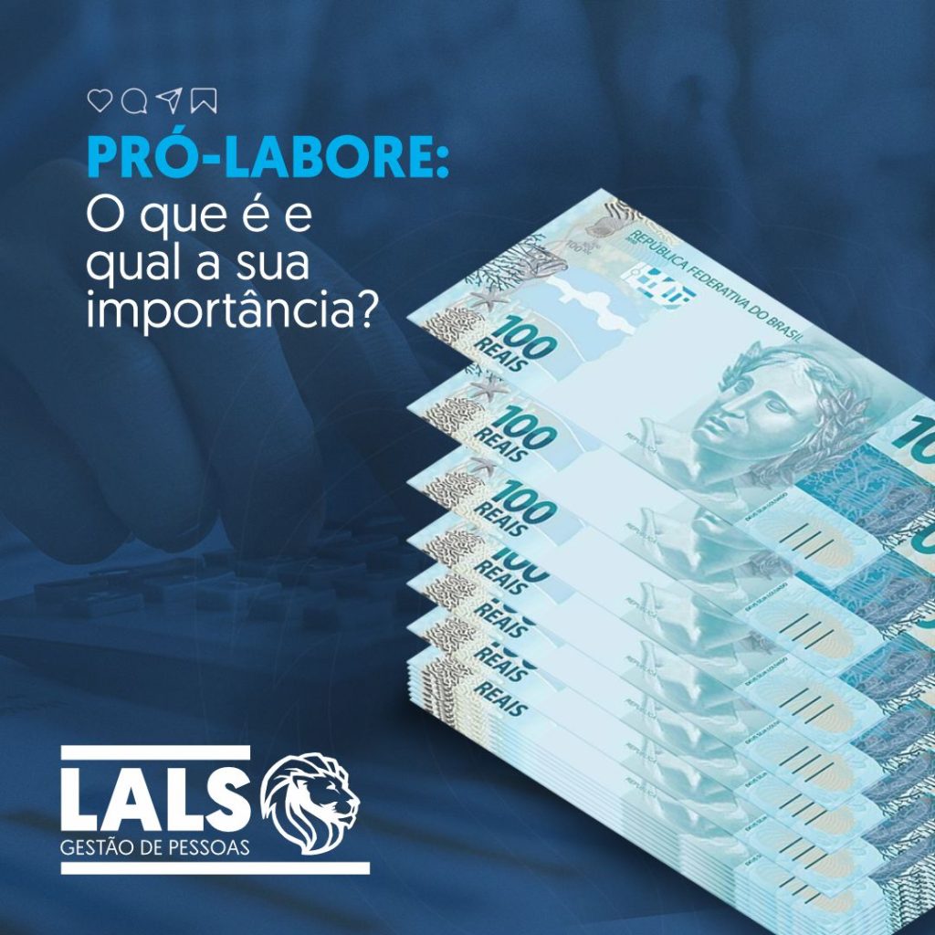 O que é Pró-Labore e Por Que Ele é Essencial para Sua Empresa? – Lals